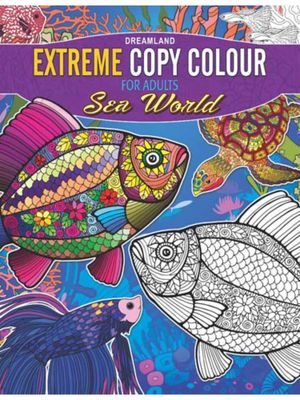 Buy Dreamland Extreme Copy Colour - Sea World Colouring Book Online