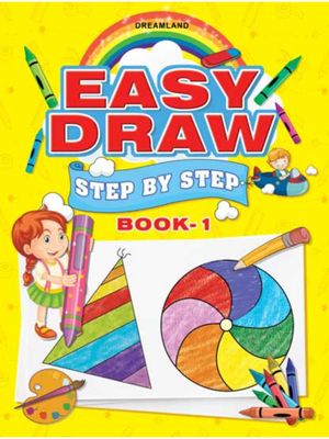 Buy Dreamland Easy Draw Step by Step Book 1 Children Drawing, Painting ...
