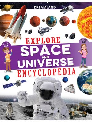 Buy Dreamland Explore Space & Universe Encyclopaedia Children Reference ...